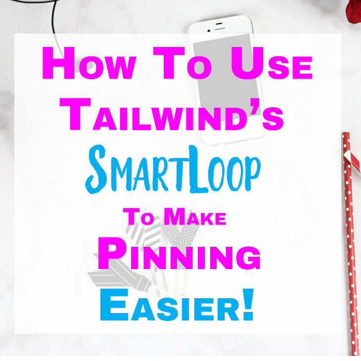 How To Loop Pins On Pinterest Using SmartLoop To Grow Your Blog ...